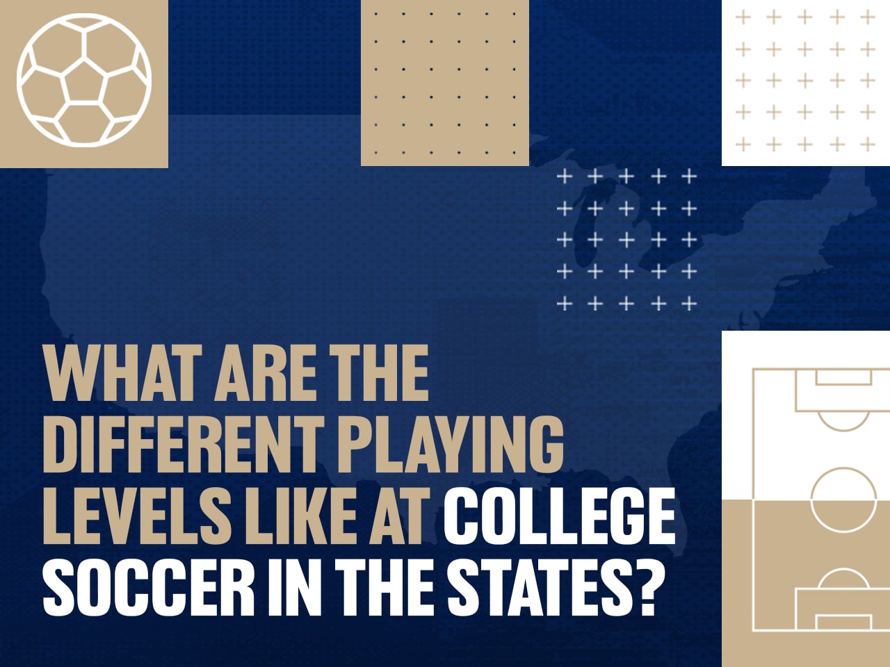 Understanding the Different Levels of College Socc... | FirstPoint USA